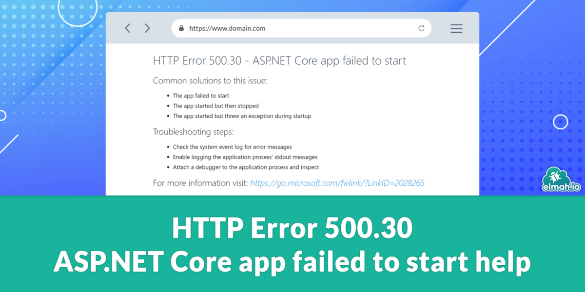 http error 500.30 - asp.net core app failed to start - TanzoHub http error 500.30 - asp.net core app failed to start - TanzoHub